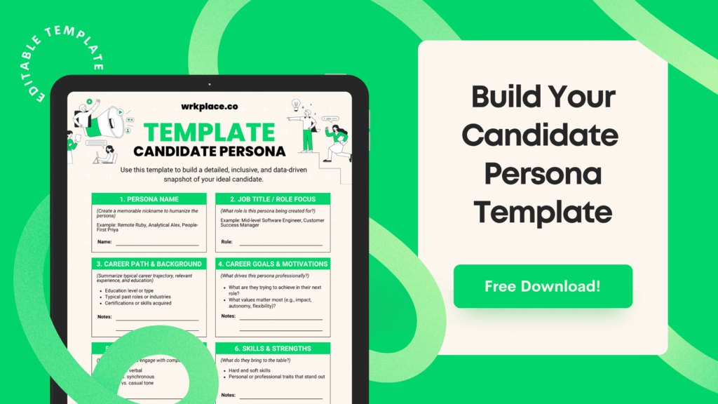 How to Build a Candidate Persona (Free Template + Guide) | wrkplace.co